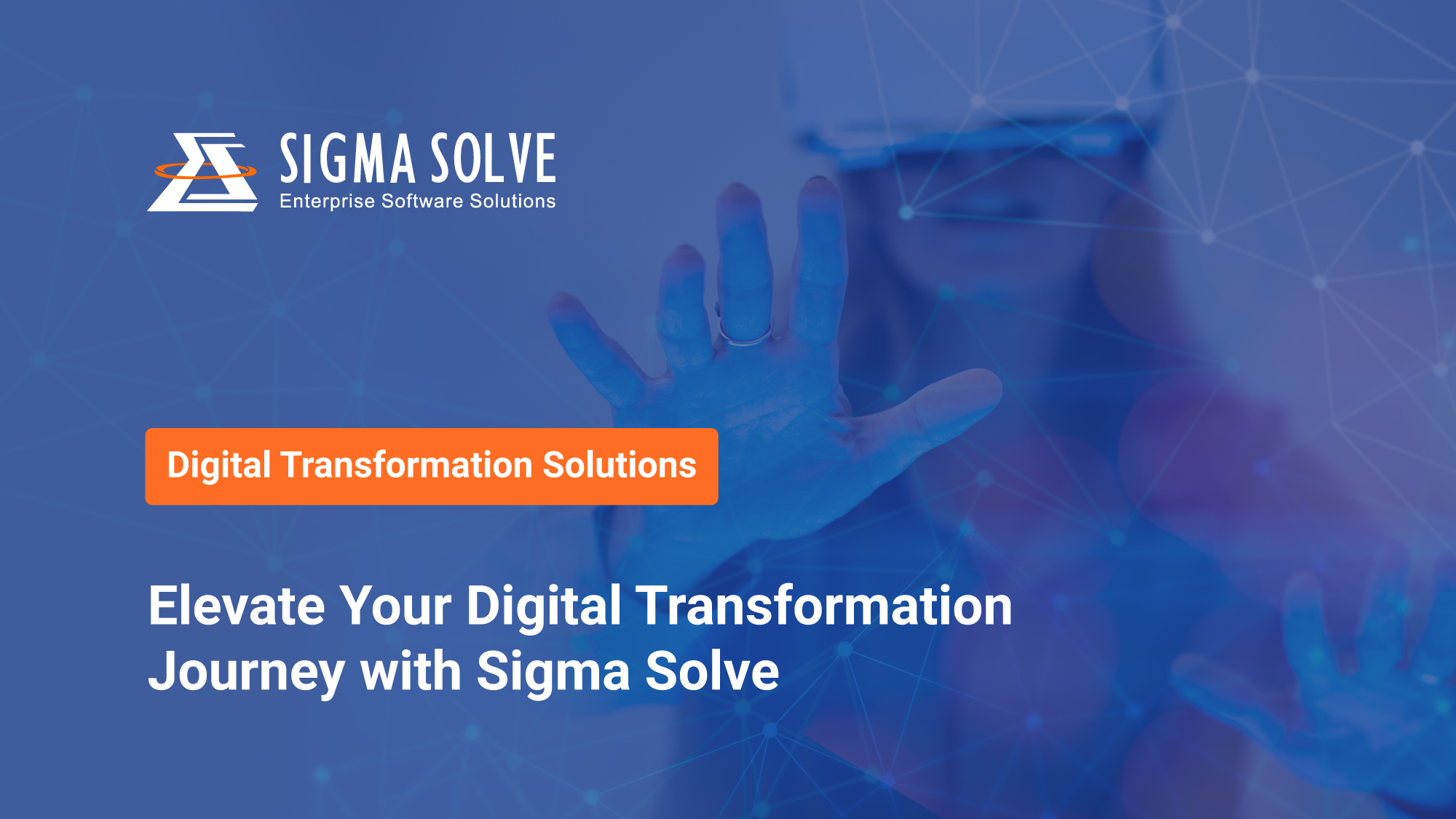 Elevate Your Business with Digital Transformation Solutions | Sigma Solve