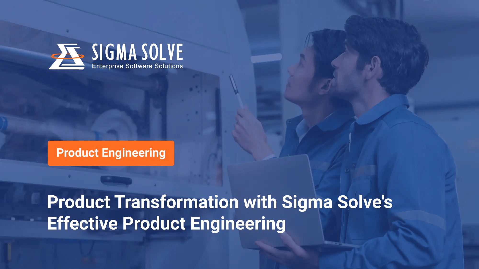 Effective Product Engineering Services for Business Growth | Sigma Solve