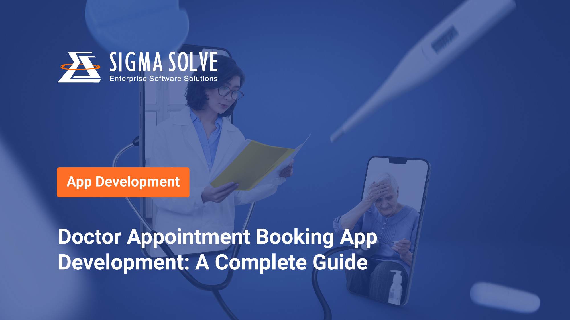 Doctor Appointment Booking App Development: A Complete Guide - Sigma ...