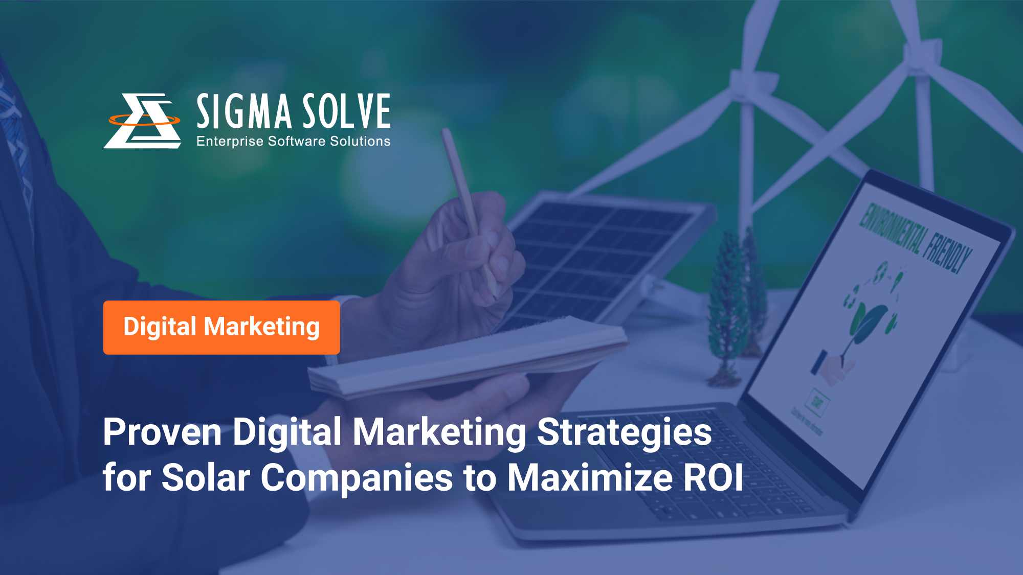 Proven Digital Marketing Strategies for Solar Companies to Maximize ROI ...